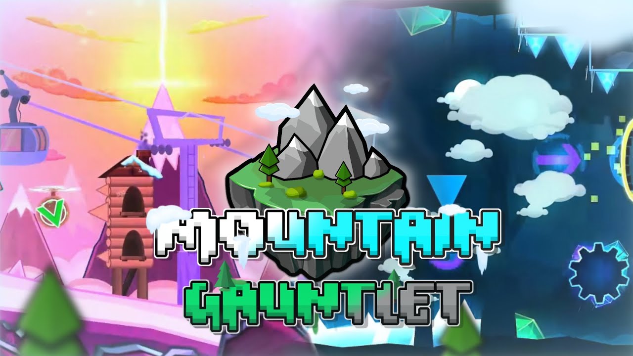 New MOUNTAIN GAUNTLET | Geometry Dash 2.2 (all level showcases) - YouTube