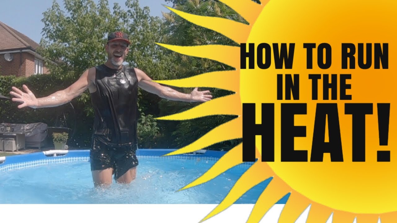 How To Run In The Heat (My Top Tips For Running In Hot Weather) - YouTube