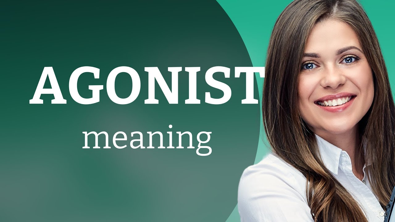 Agonist — AGONIST definition - YouTube