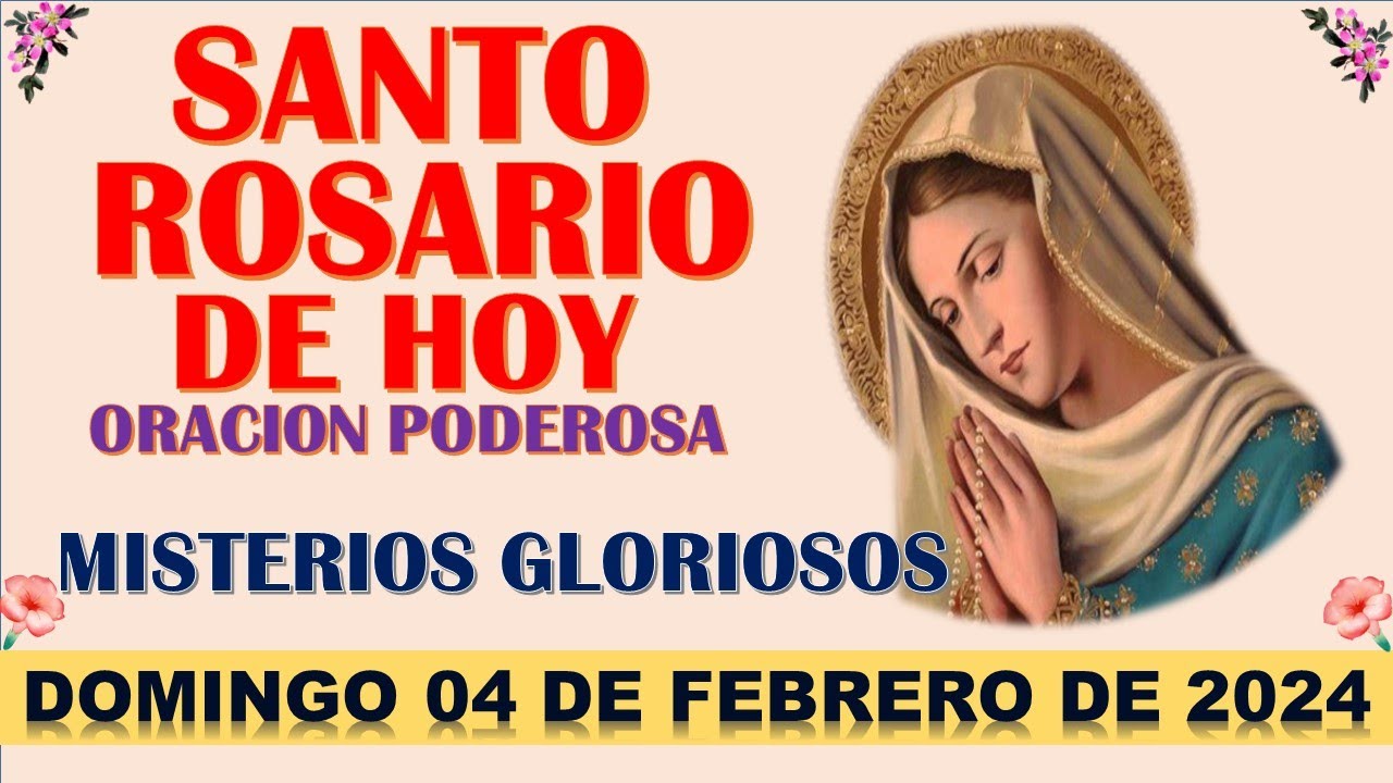 Santo Rosario Corto De Hoy Domingo 04 De Febrero 2024🙏misterios