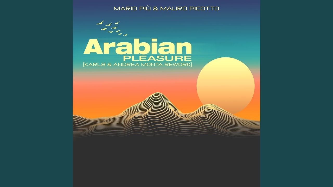 Arabian Pleasure (Karl8 & Andrea Monta Extended Rework) - YouTube