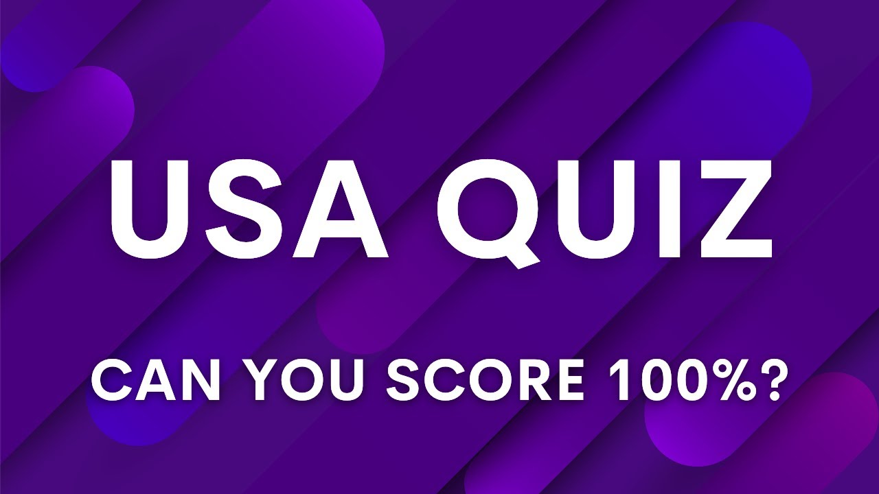How Much Do You Know About The USA? 100 Trivia Quiz Questions On US ...