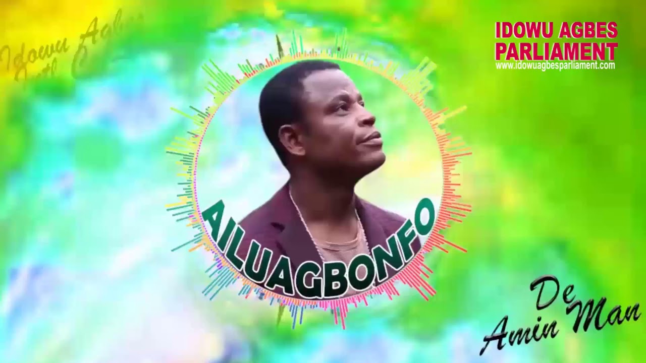 AMIN MAN - AILUAGBONFO [BENIN MUSIC] - YouTube