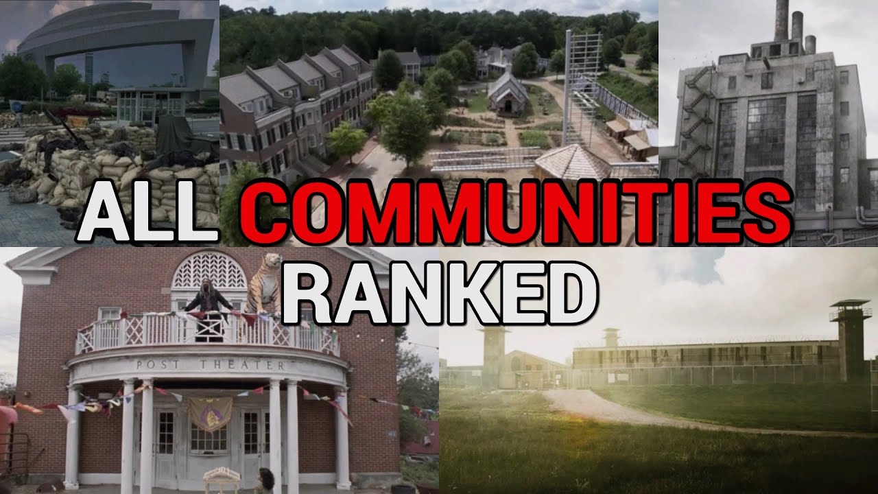 The Walking Dead All Communities Ranked Worst To Best - YouTube