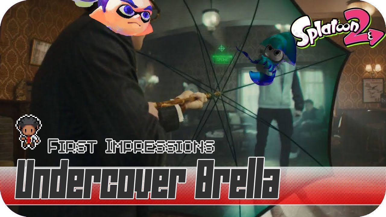 Splatoon 2 - Undercover Brella First Impressions and Tips - YouTube