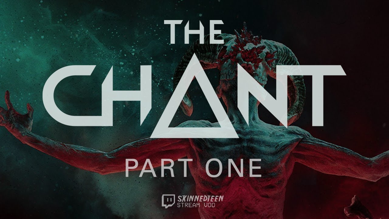 The Chant - Full Playthrough (Part One) - YouTube