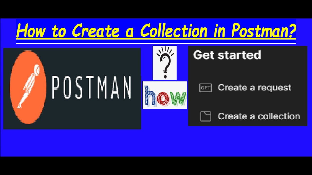 How to Create a Collection in Postman - YouTube