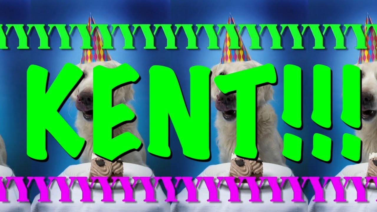 HAPPY BIRTHDAY KENT! - EPIC Happy Birthday Song - YouTube