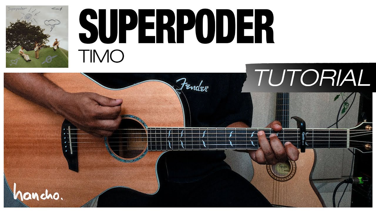 "Superpoder" - Timø | Tutorial en Guitarra | Acordes y Letra (PDF Gratis) | @TIMO_MUSICA - YouTube