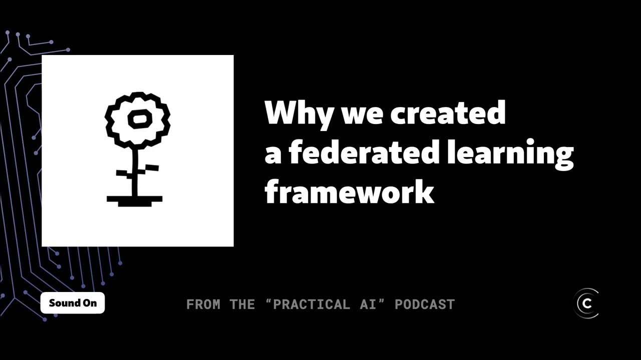 Why Flower (the federated learning framework) was created - YouTube