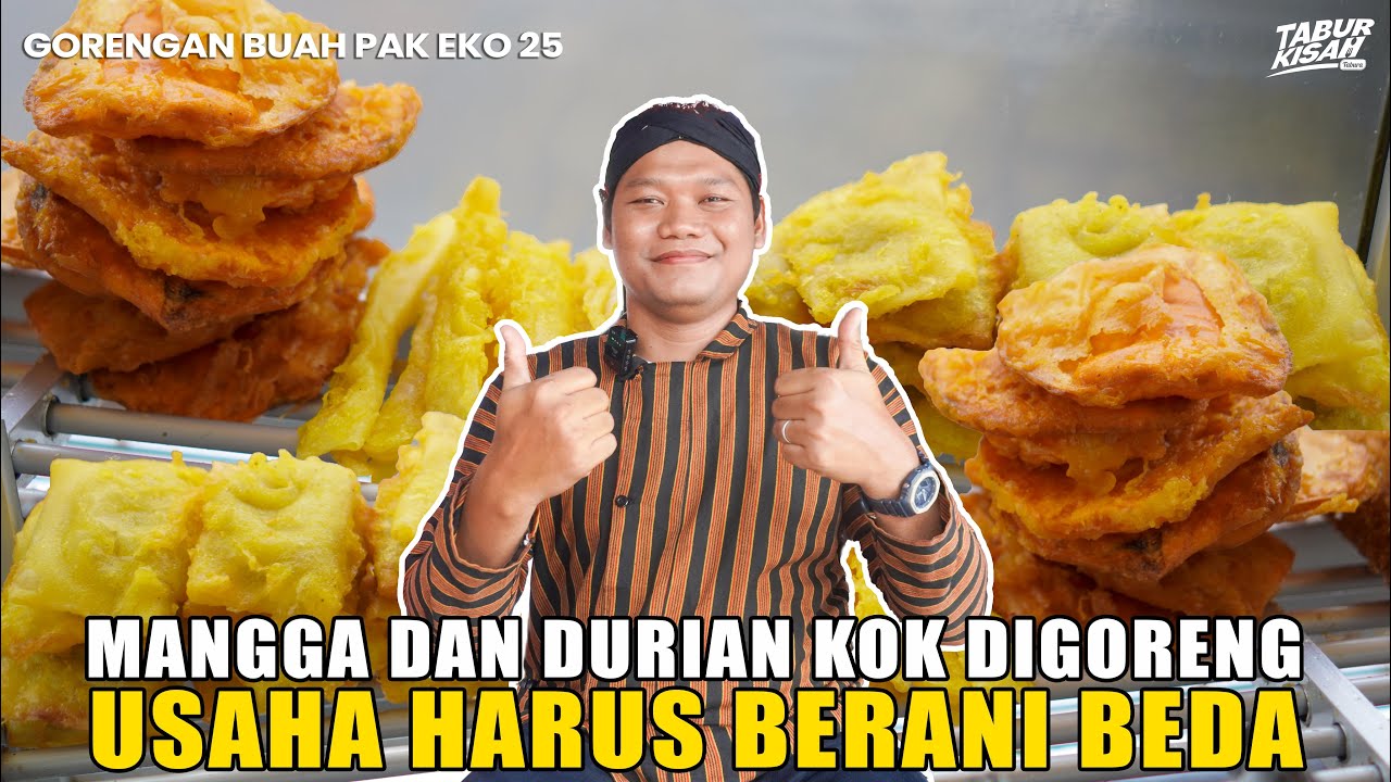 MANGGA DAN DURIAN KOK DIGORENG??!! - GORENGAN BUAH PAK EKO 25 - TABUR ...