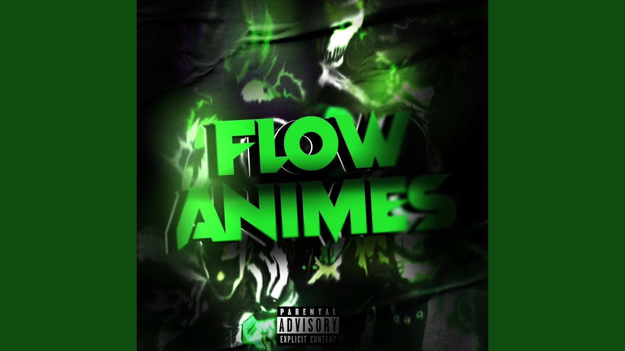 Flow Animes - YouTube