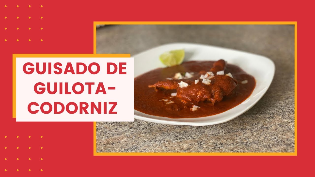 Guisado de Guilotas en Chile Rojo Estilo Tierra Caliente - YouTube