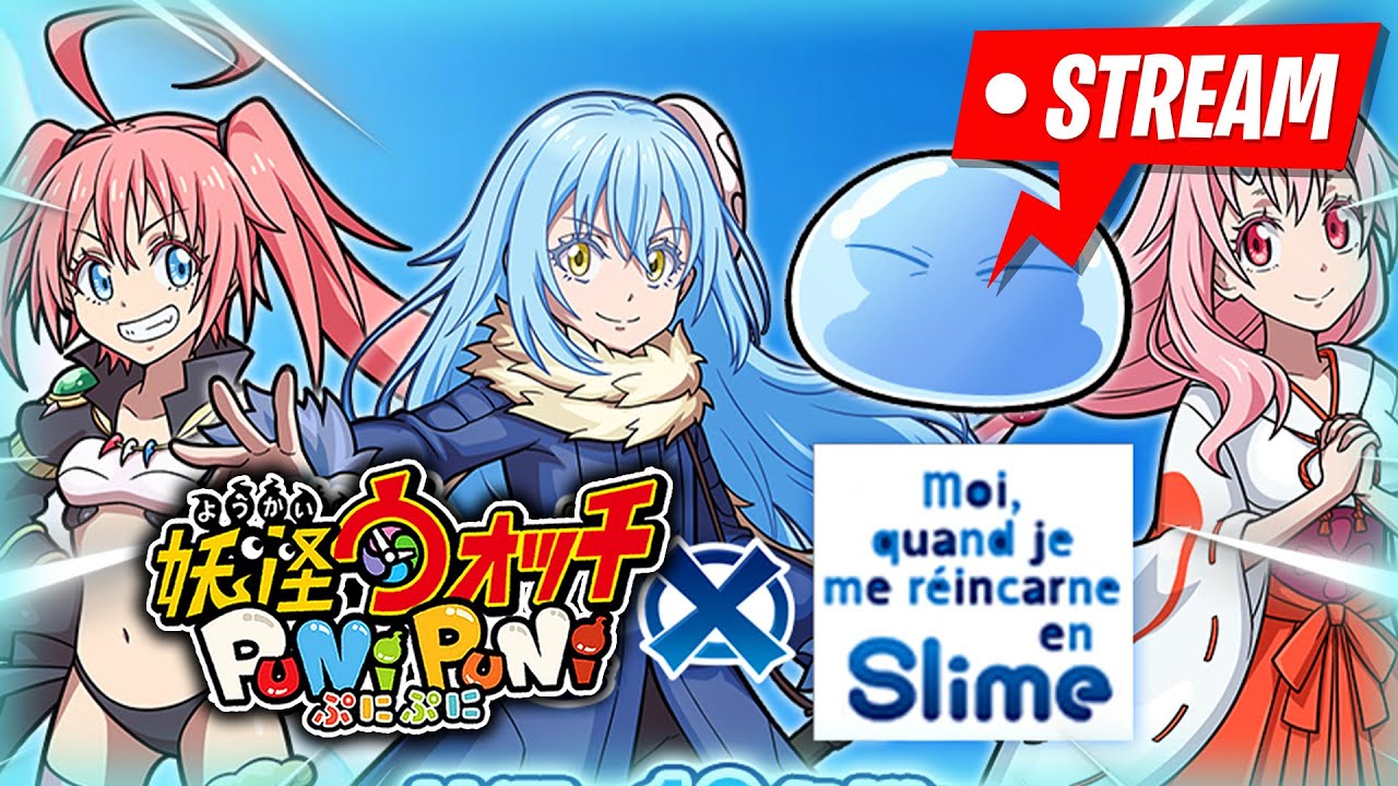 LIVE PUNI PUNI, COLLAB "MOI, QUAND JE ME RÉINCARNE EN SLIME" !!! 💧 ...