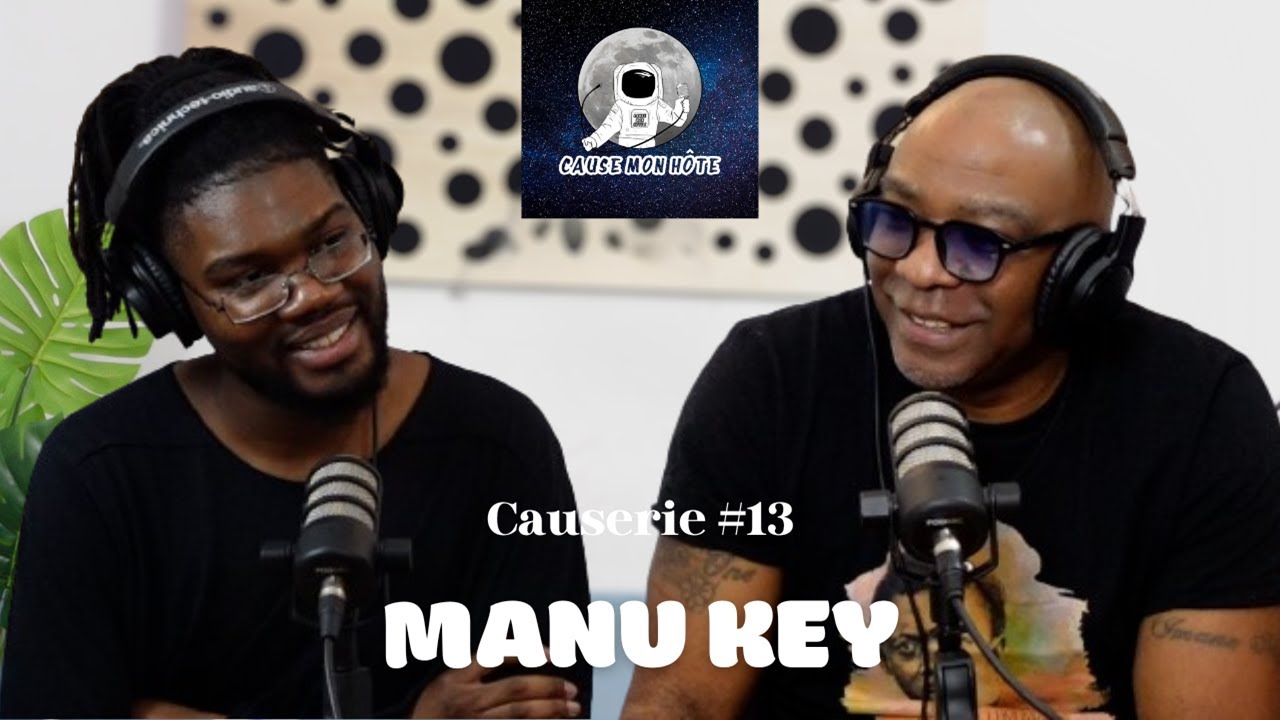 Causerie #13 avec Manu KEY : " Une vie de réinvention : entre musique ...