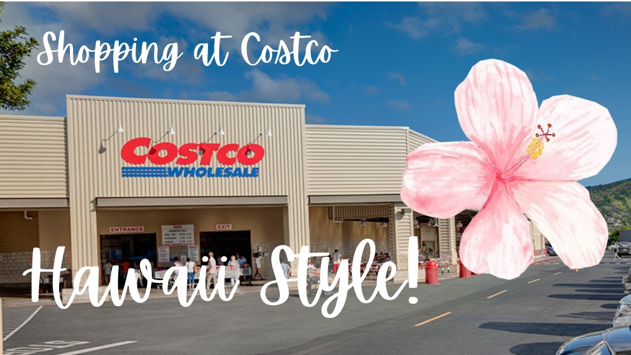 Shopping at Costco in Hawaii! Different than the Mainland? - YouTube