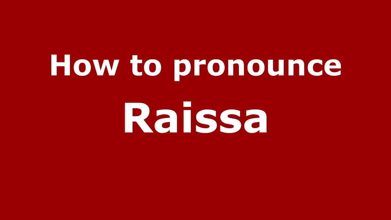 How to pronounce Raissa (Brazilian Portuguese/Brazil) - PronounceNames ...