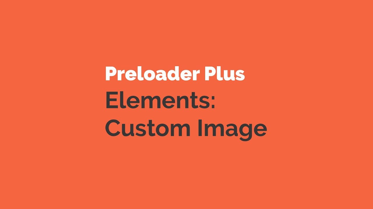 Preloader Plus elements: custom image - YouTube