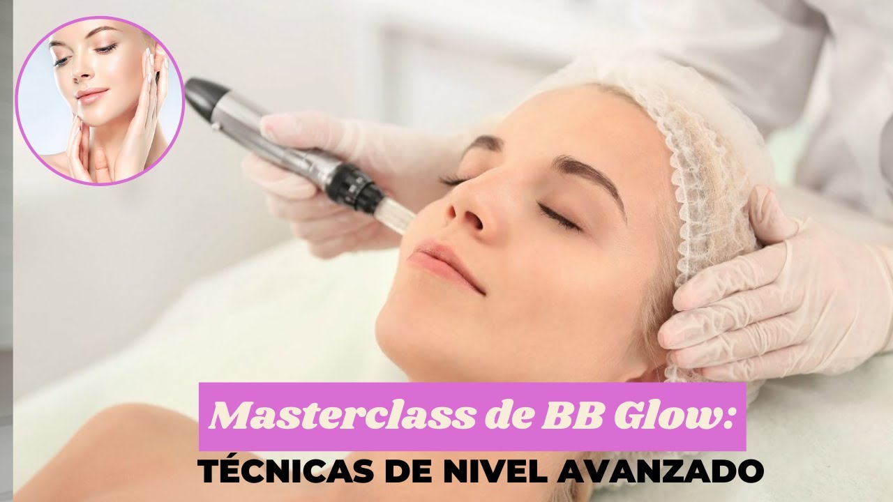curso bb glow - tecnica avanzadas - YouTube