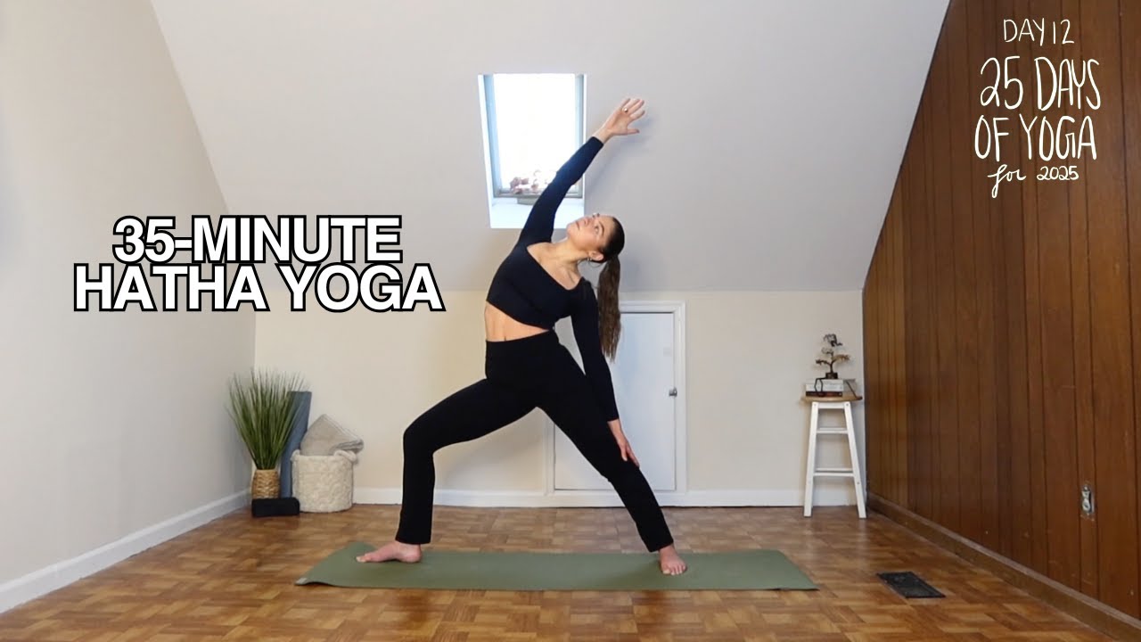 35-Minute Hatha Yoga Sequence - Beginner Yoga - Day 12 - 25 Days of ...