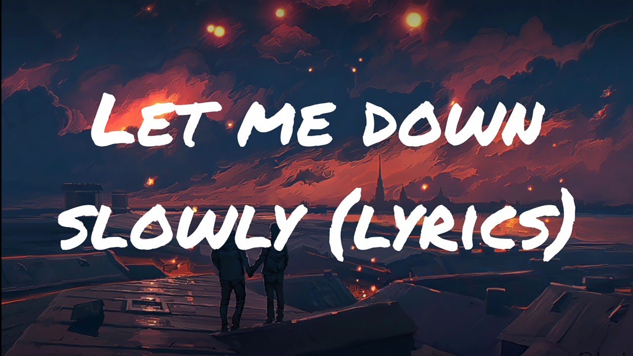 Alec Benjamin -Let Me Down Slowly (Lyrics)video {1080p) - YouTube