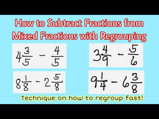 How to Subtract Fractions from Mixed Fractions with Regrouping - Videos ...