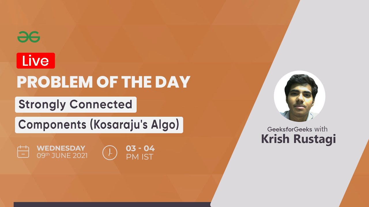 Part 1 - Strongly Connected Components | Problem of the day - 21/06/2021 | Krish Rustagi - YouTube