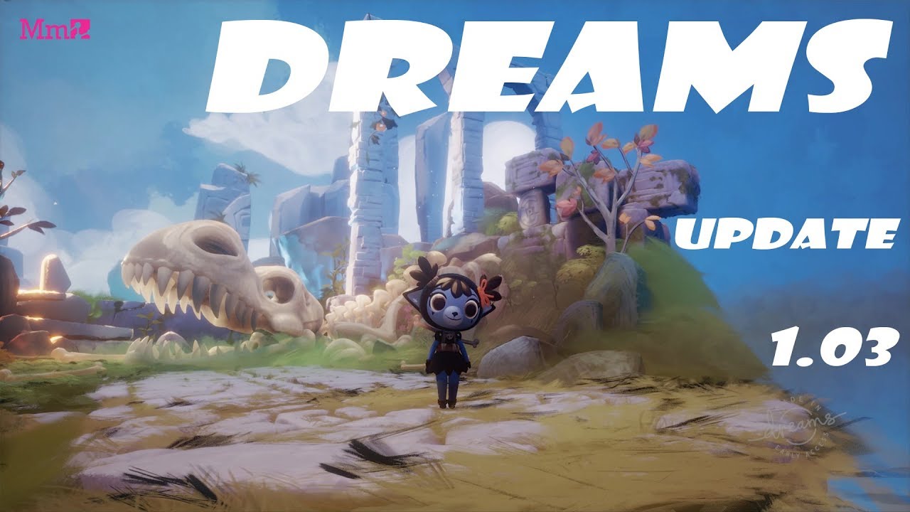 Dreams PS4 - 1.03 Update Overview - YouTube
