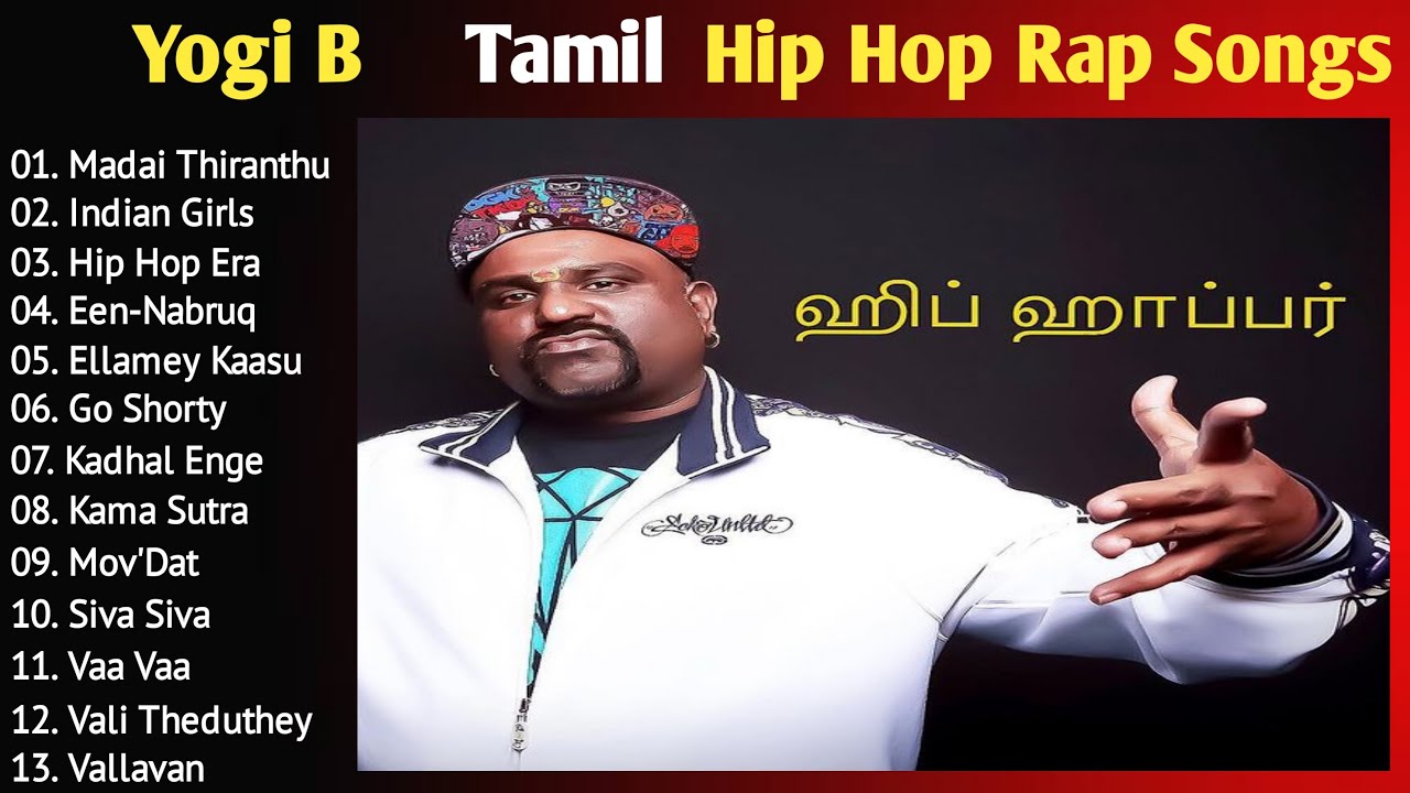 Yogi B Hip Hop Rap Songs | Party Songs | Dance Hits | Madai Thiranthu ...