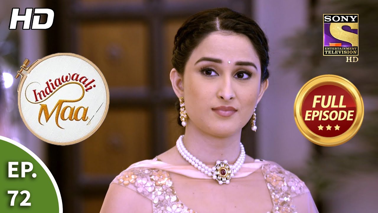 Indiawaali Maa - Ep 72 - Full Episode - 8th December, 2020 - YouTube