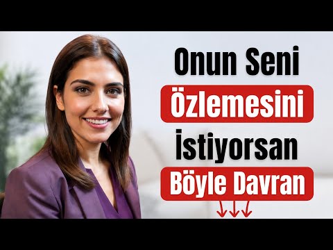 Bir kadının aklından çıkmamak için ne yapmalısın__ 4 güçlü strateji
