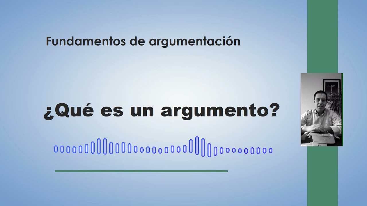 ¿Qué es un argumento? - YouTube