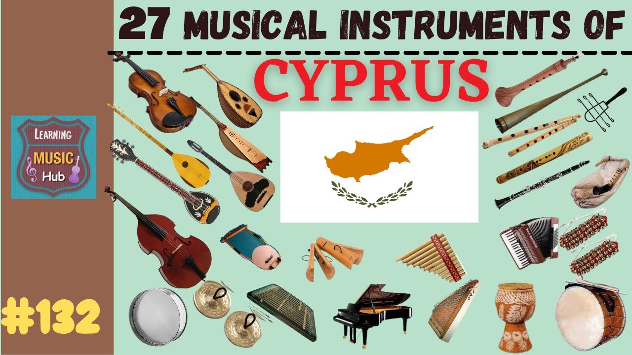 27 MUSICAL INSTRUMENTS OF CYPRUS | LESSON #132 | LEARNING MUSIC HUB ...