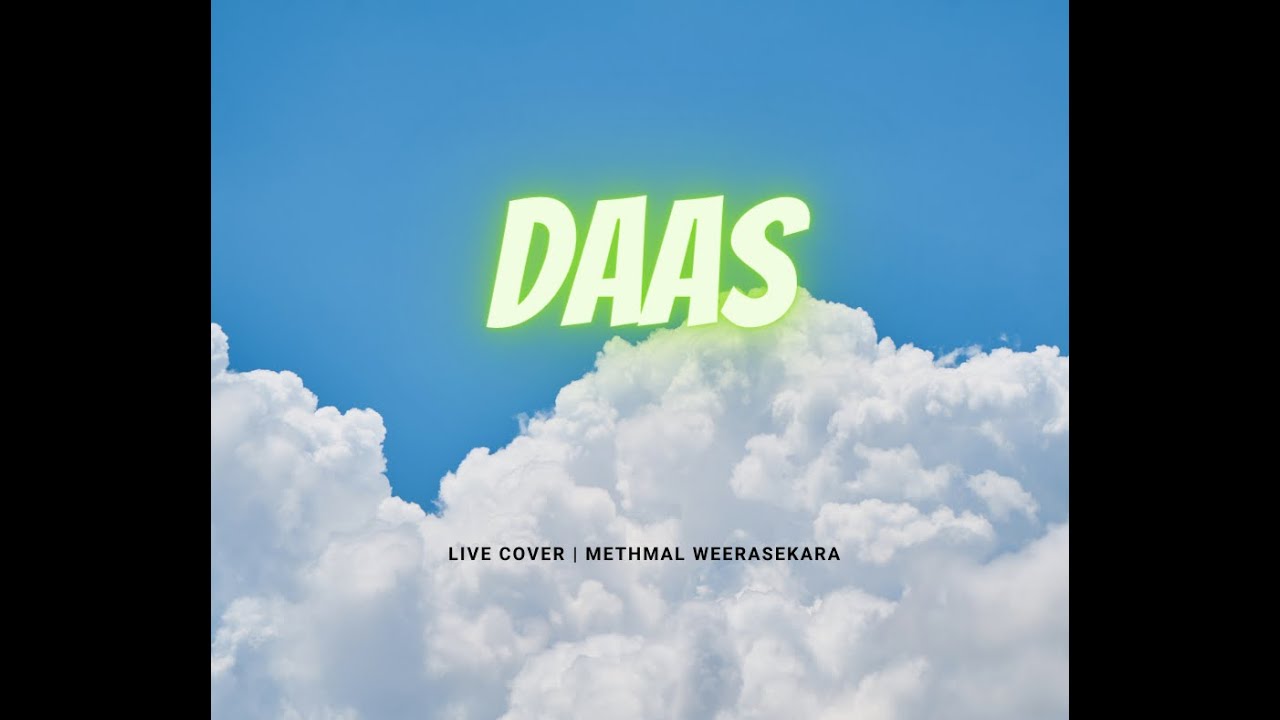 නුබේ ඇස් මා දැකලා | Daas | cover song - YouTube