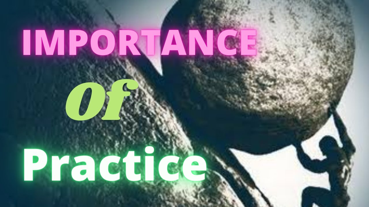 How to Practice - Motivational video. Key to Success is Practice ...