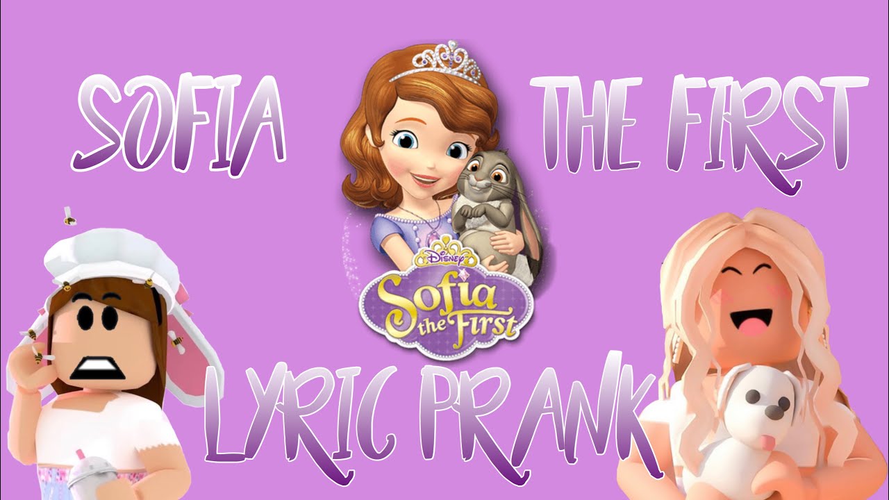 SOFIA THE FIRST LYRIC PRANK (ROBLOX) - YouTube
