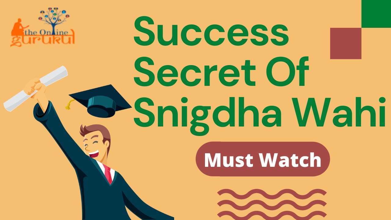Success Secret Of Snigdha Wahi | Student Review |The Online Gurukul ...