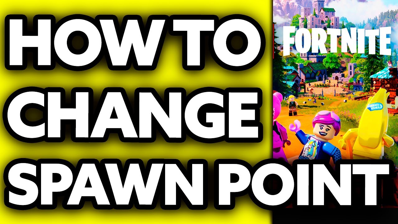 How To Change Spawn Point in Lego Fortnite (2025) - YouTube