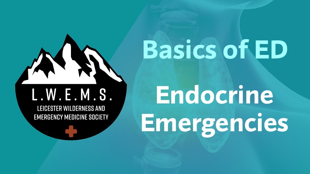 Basics of ED Series - Endocrine and Metabolic Emergencies - YouTube