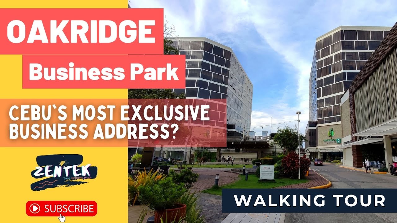 OAKRIDGE Business Park | Quick Walking Tour | Best of #Cebu in 2021 ...