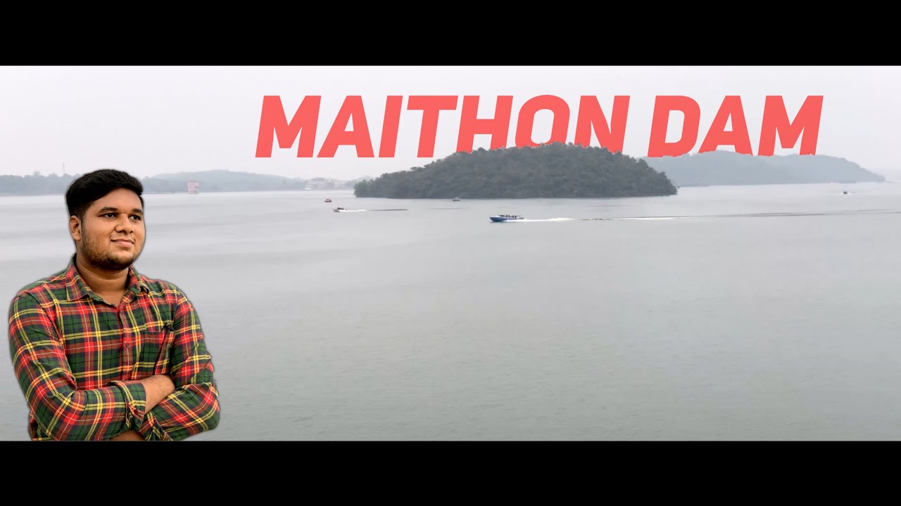 Exploring Maithon Dam 🏞 ( Picnic Spot ) | DVC | Kalyaneswari With ...