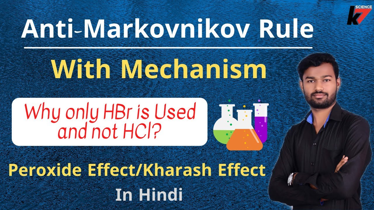 Anti Markonikov Rule of Addition or Kharash effect or Peroxide Effect ...