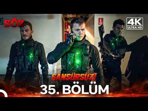 Söz 35. Bölüm | 4K SANSÜRSÜZ