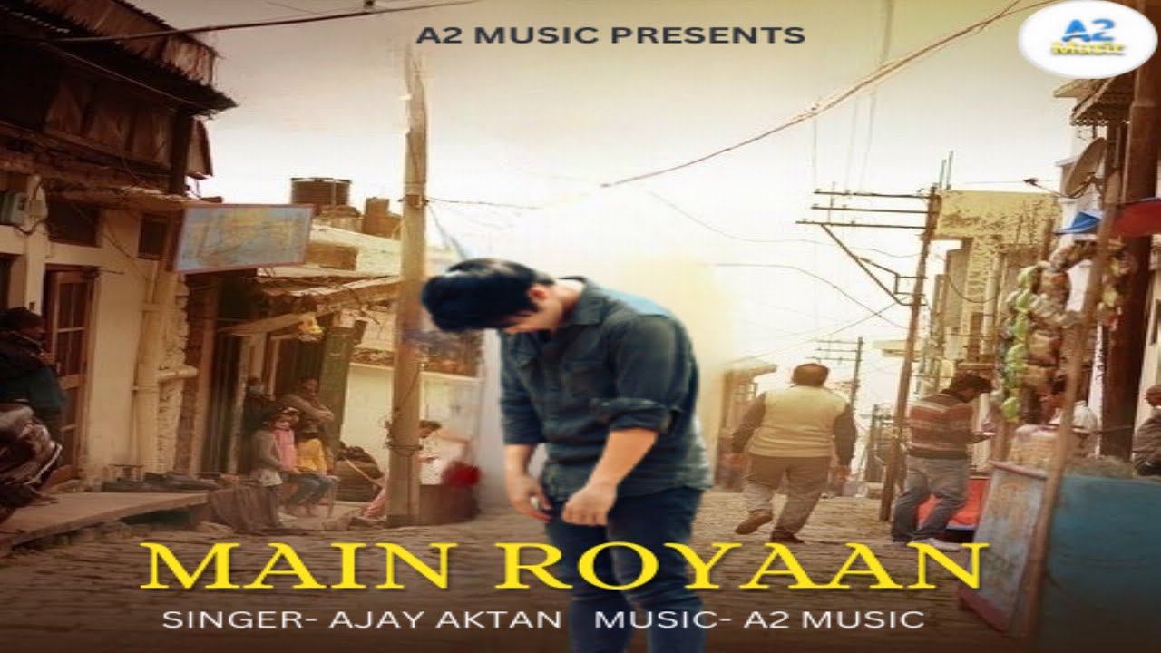 Main Royaan |Cover | Ajay Atkan | Rohit Zinjurke ,Akaiaha |Tanveer Evan ...