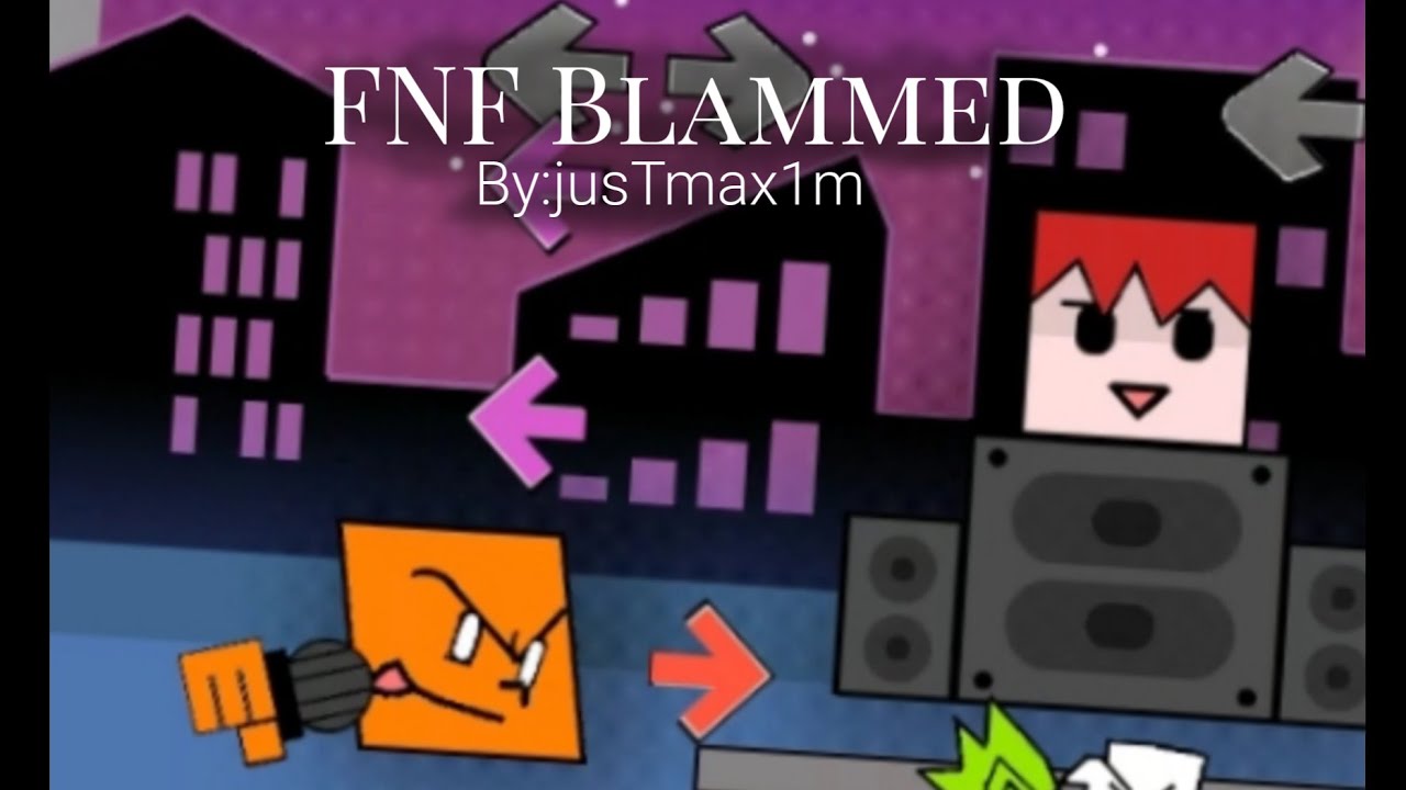 FNF blammed By jusTmax1m - YouTube