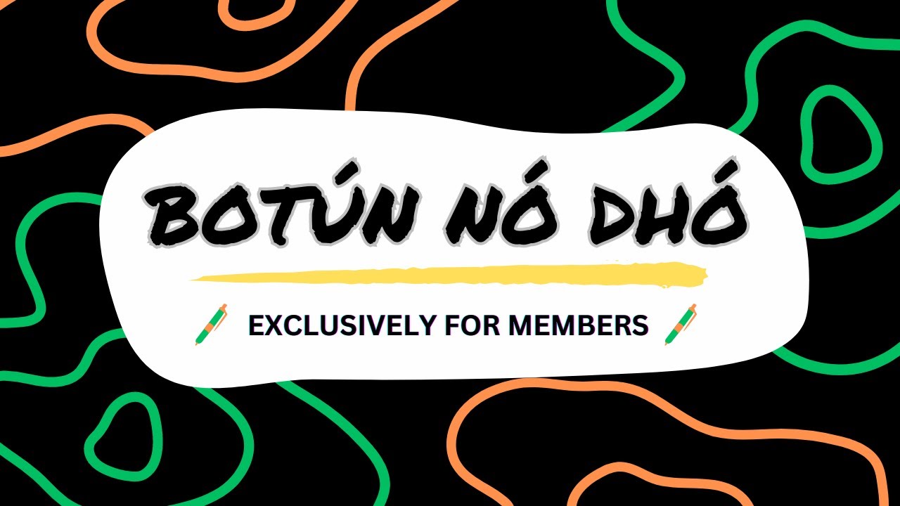 (FREE PATREON TASTER) Botún nó Dhó #6 - YouTube