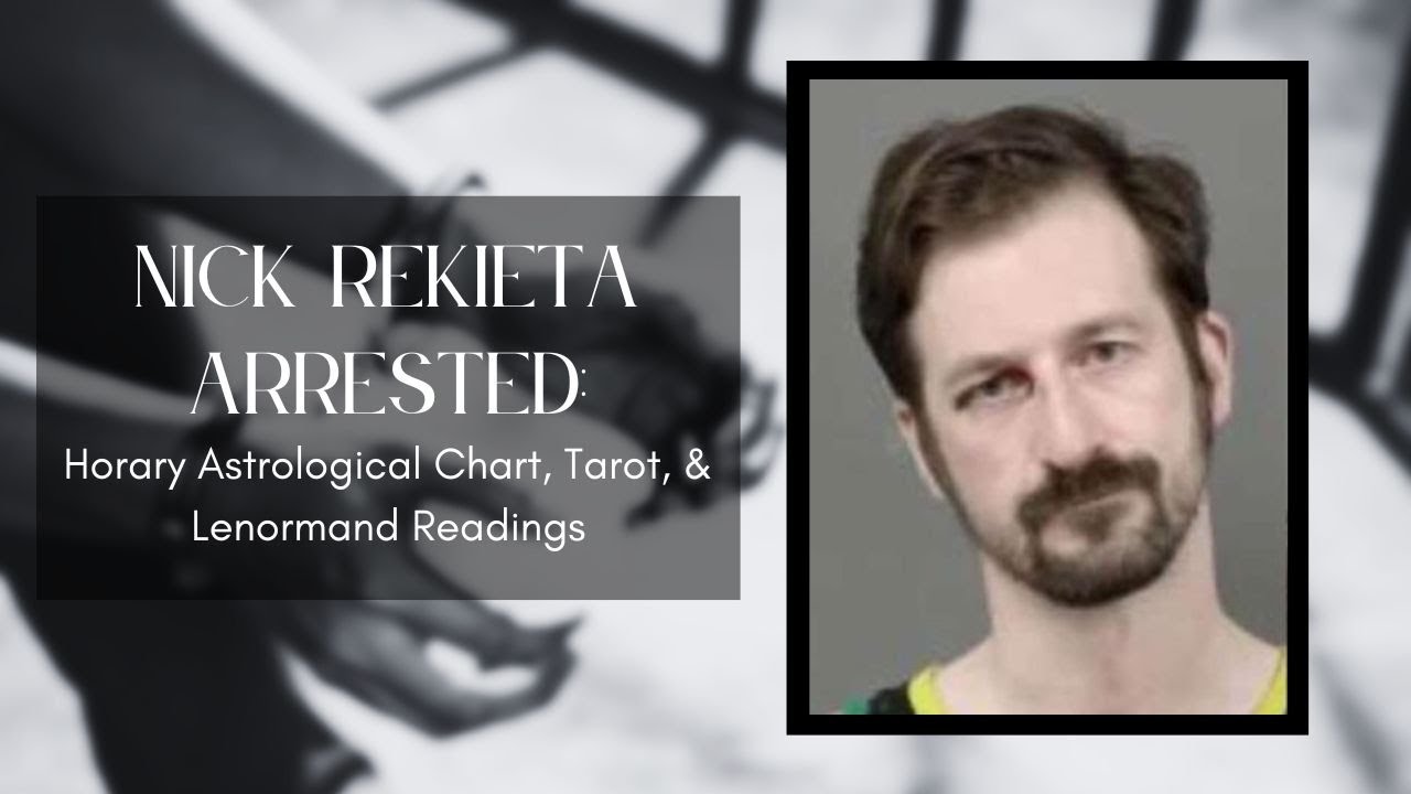 Nick Rekieta Arrested | Why did this happen? | Astrology, Tarot ...