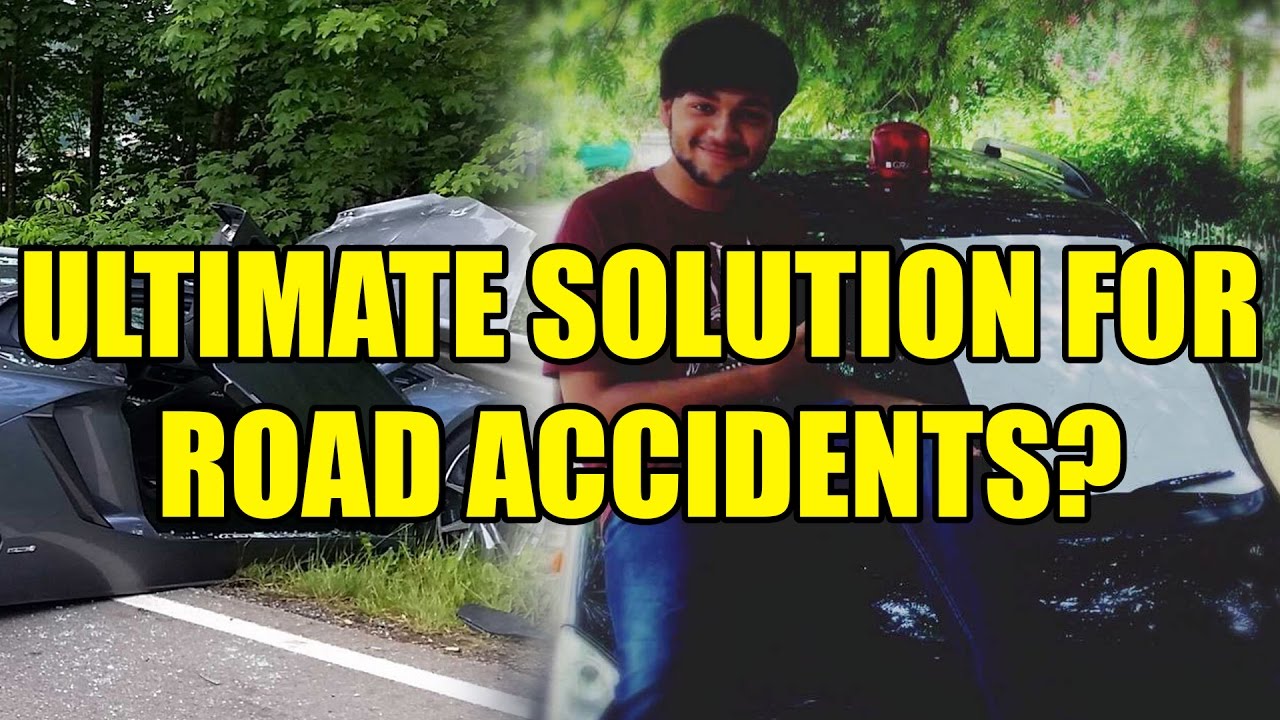ULTIMATE SOLUTION for ROAD ACCIDENTS? - YouTube