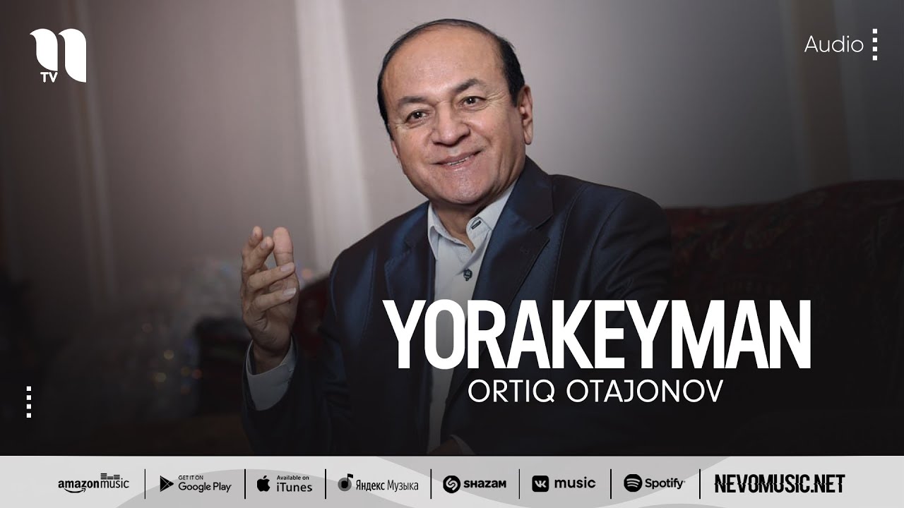 Ortiq Otajonov - Yorakeyman (music version) - YouTube Music Ortiq Otajonov - Yorakeyman (music version) - YouTube Music