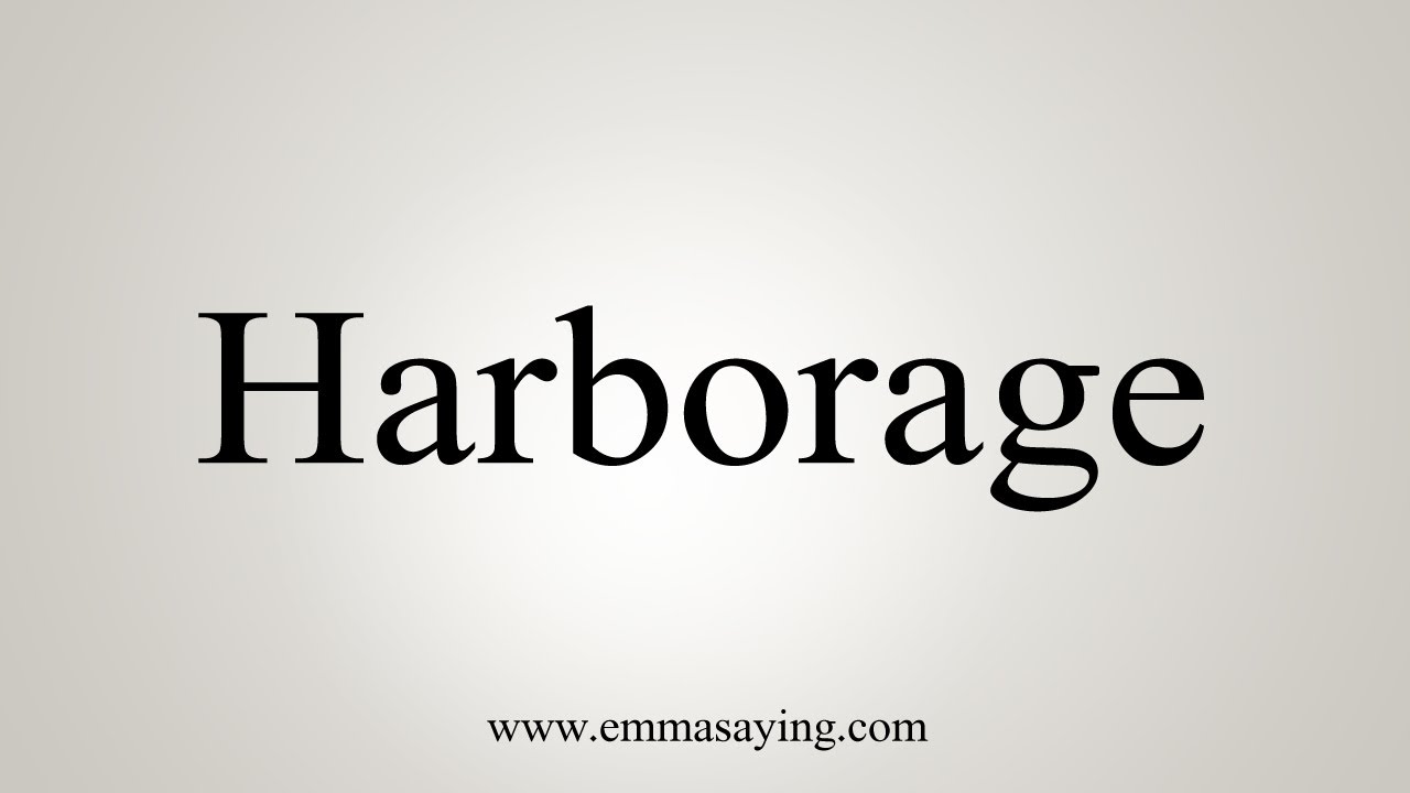 How To Say Harborage - YouTube